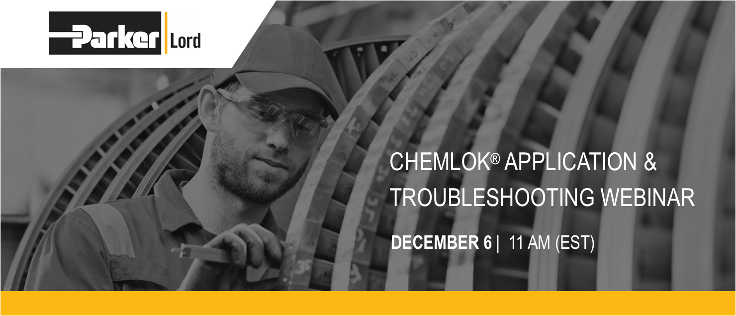"Chemlok® Overview, Best Practices and Troubleshooting" Webinar by ...